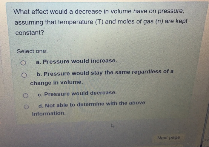 Solved What effect would a decrease in volume have on | Chegg.com
