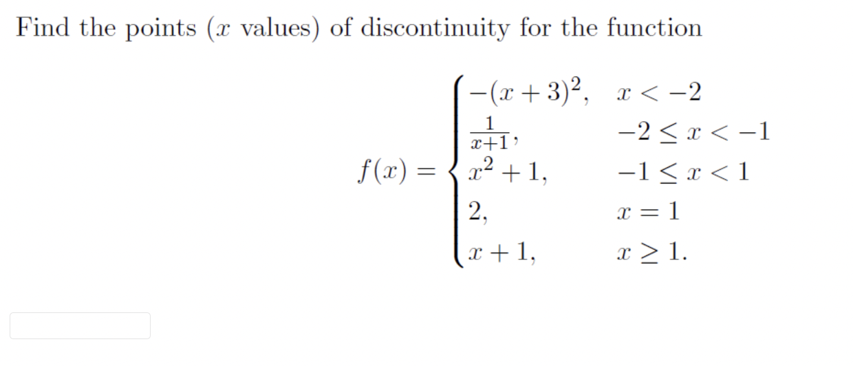 Solved Find the points ( x values) of discontinuity for the | Chegg.com