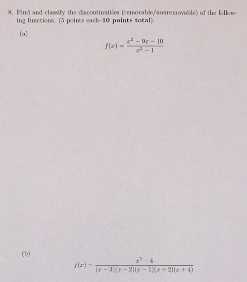 Solved 8. Find and classify the discontinuities | Chegg.com