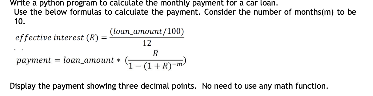 Solved Write A Python Program To Calculate The Monthly Chegg