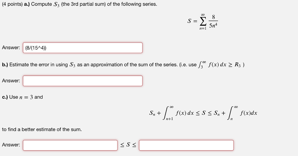 Solved 4 points) a.) Compute S3 (the 3rd partial sum) of the | Chegg.com