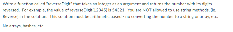 Solved Write a function called "reverseDigit" that takes an | Chegg.com
