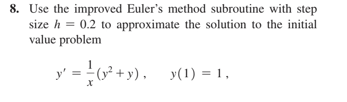 Solved Use Euler's method with step size h=0.2 to | Chegg.com