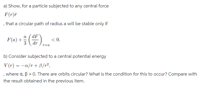 Solved a) Show, for a particle subjected to any central | Chegg.com