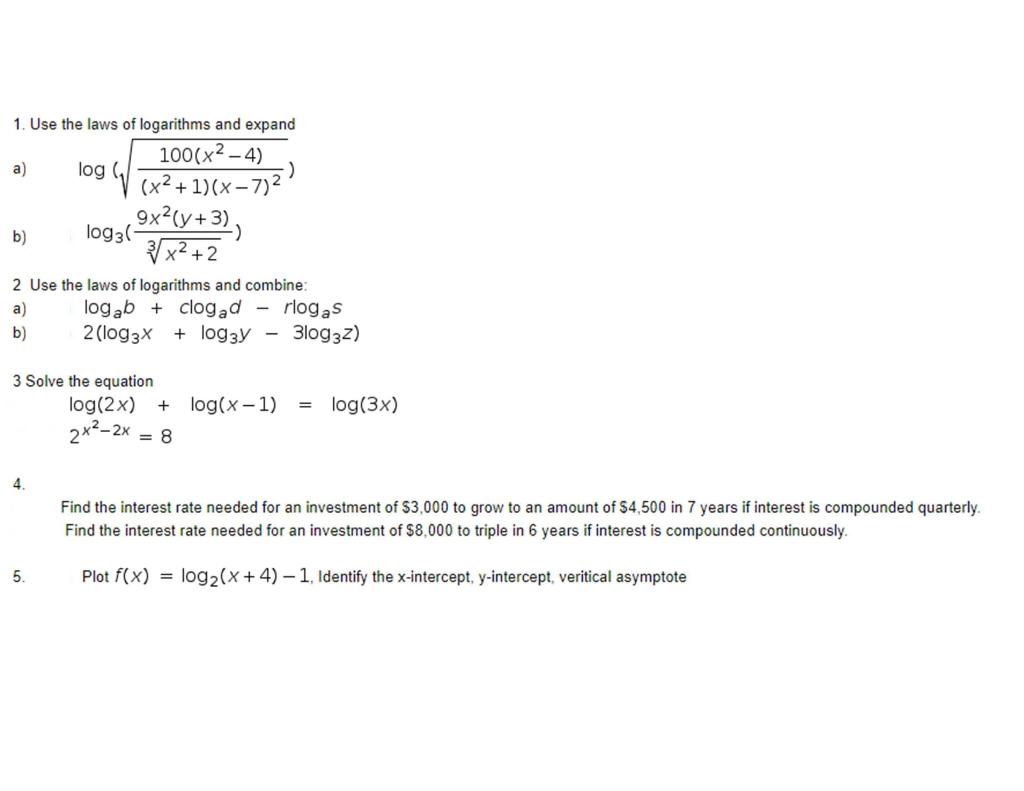 Solved 1. Use the laws of logarithms and expand 100(x2-4) a) | Chegg.com