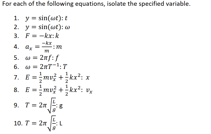 Solved For each of the following equations, isolate the | Chegg.com