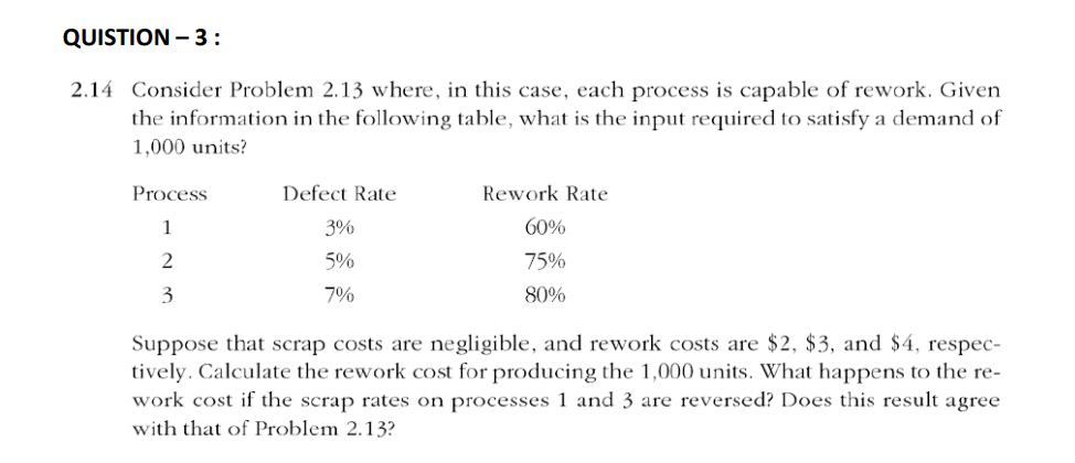 Solved QUISTION-3: 2.14 Consider Problem 2.13 where, in this | Chegg.com