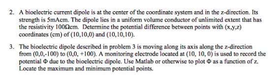 Solved 2. A bioelectric current dipole is at the center of | Chegg.com