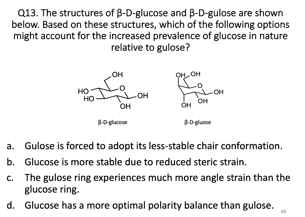 Solved Q13. The structures of B-D-glucose and B-D-gulose are | Chegg.com