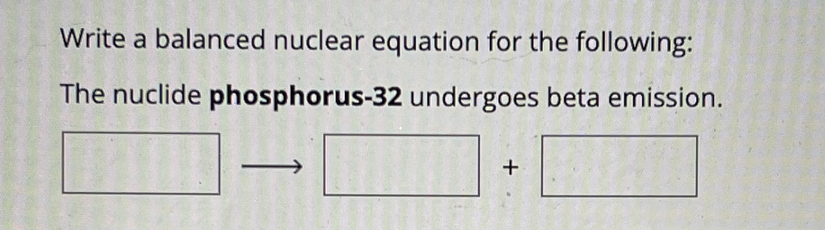 Solved Write a balanced nuclear equation for the following: | Chegg.com