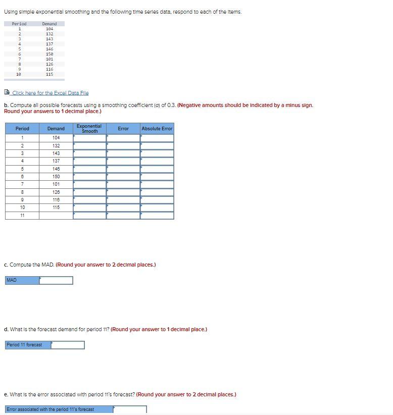 Solved Using Simple Exponentlal Smoothing And The Following