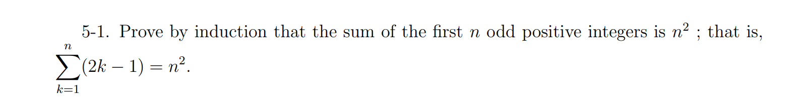 Solved 5-1. Prove by induction that the sum of the first n | Chegg.com