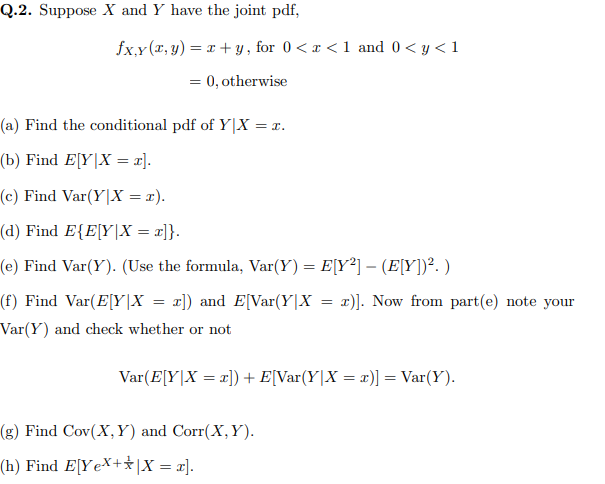 Solved Q.2. Suppose X and Y have the joint pdf, fx,y(I, y) = | Chegg.com