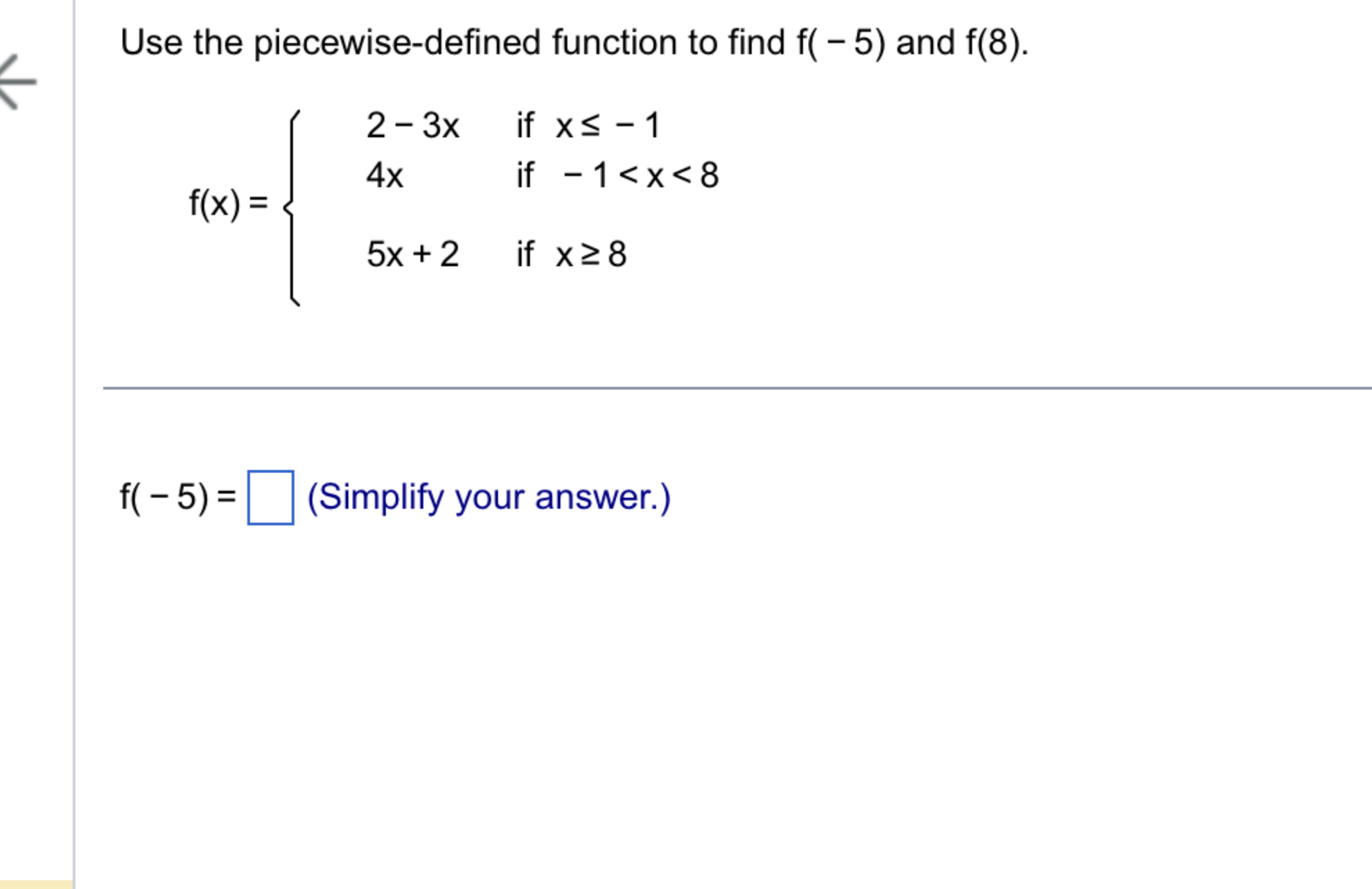 Solved Use the piecewise-defined function to find f(-5) ﻿and | Chegg.com