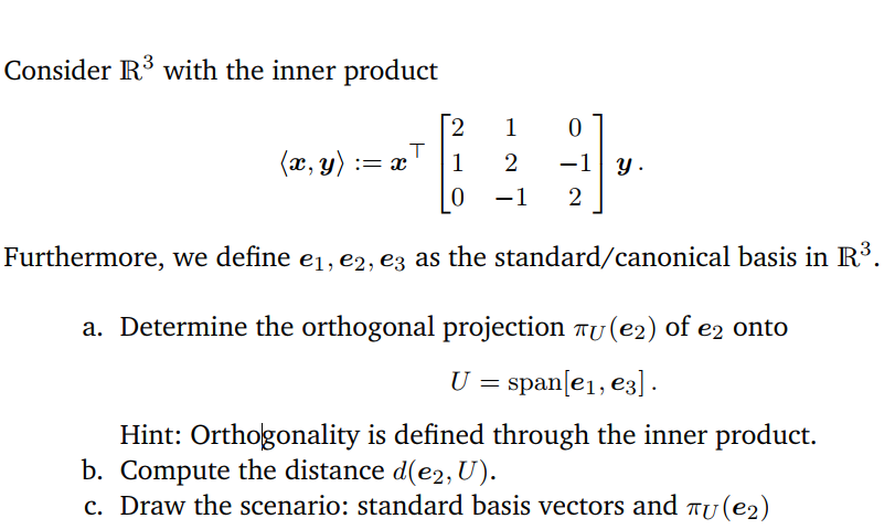 Solved Consider R3 with the inner product | Chegg.com