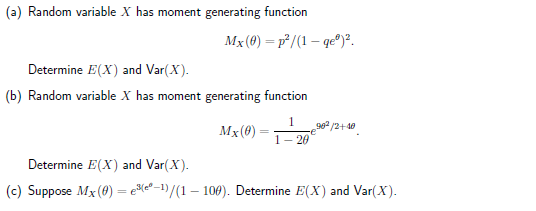 Solved (a) Random variable X has moment generating | Chegg.com
