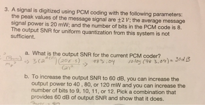 Solved 3. A signal is digitized using PCM coding with the | Chegg.com