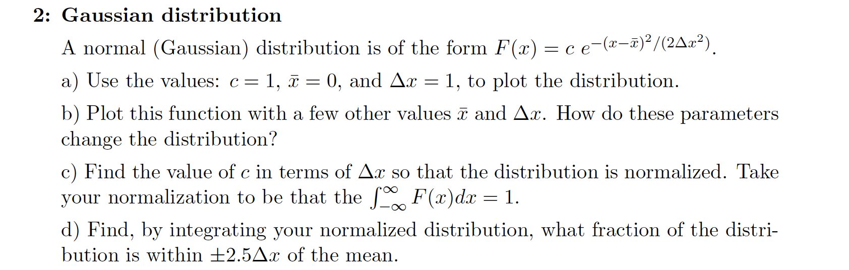 2 a 2: Gaussian distribution A normal (Gaussian) | Chegg.com