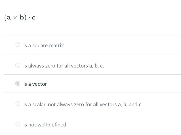 Solved (a×b)⋅c is a square matrix is always zero for all | Chegg.com