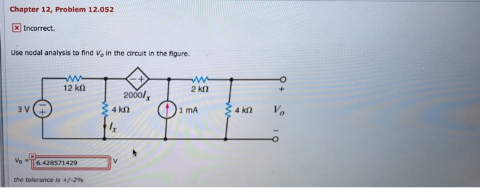 Solved Chapter 12, Problem 12.052 x Incorrect. Use nodal | Chegg.com