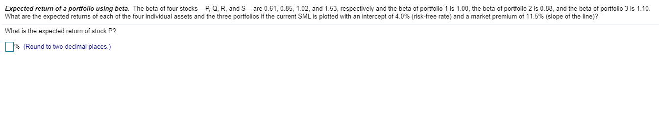 Solved Expected return of a portfolio using beta. The beta | Chegg.com