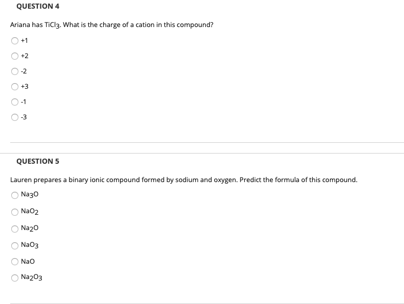 Solved QUESTION 4 Ariana has TiCl3. What is the charge of a | Chegg.com