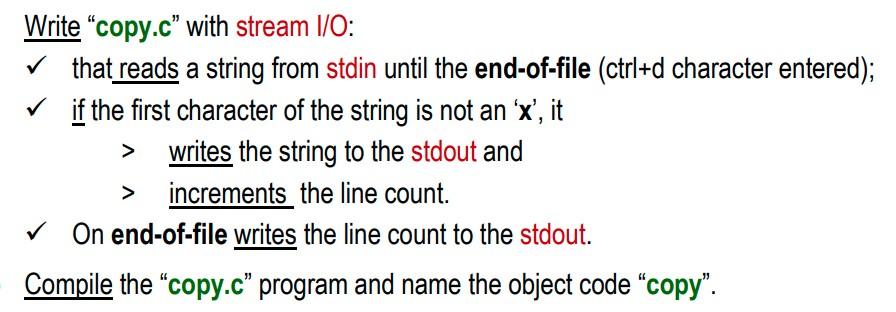Solved Write "copy.c" with stream I/O: that reads a | Chegg.com