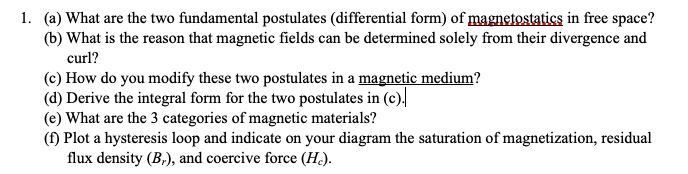 Solved 1. (a) What are the two fundamental postulates | Chegg.com