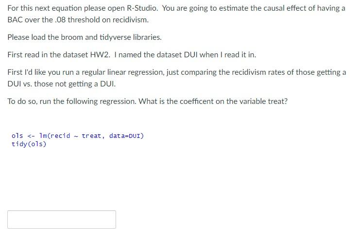 For this next equation please open R-Studio. You are | Chegg.com