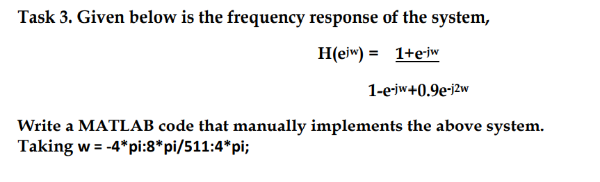 Solved Task 3. Given below is the frequency response of the | Chegg.com