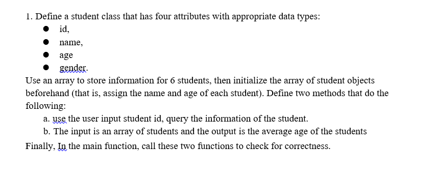 Solved 1. Define a student class that has four attributes | Chegg.com