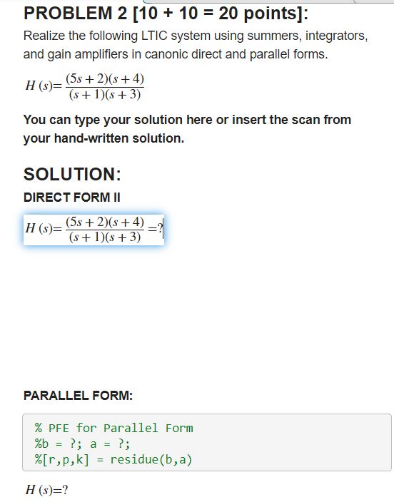 Solved PROBLEM points]:Realize the following LTIC system | Chegg.com