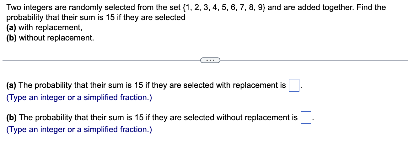 Solved Two integers are randomly selected from the set | Chegg.com