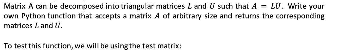 Solved Matrix A can be decomposed into triangular matrices L | Chegg.com