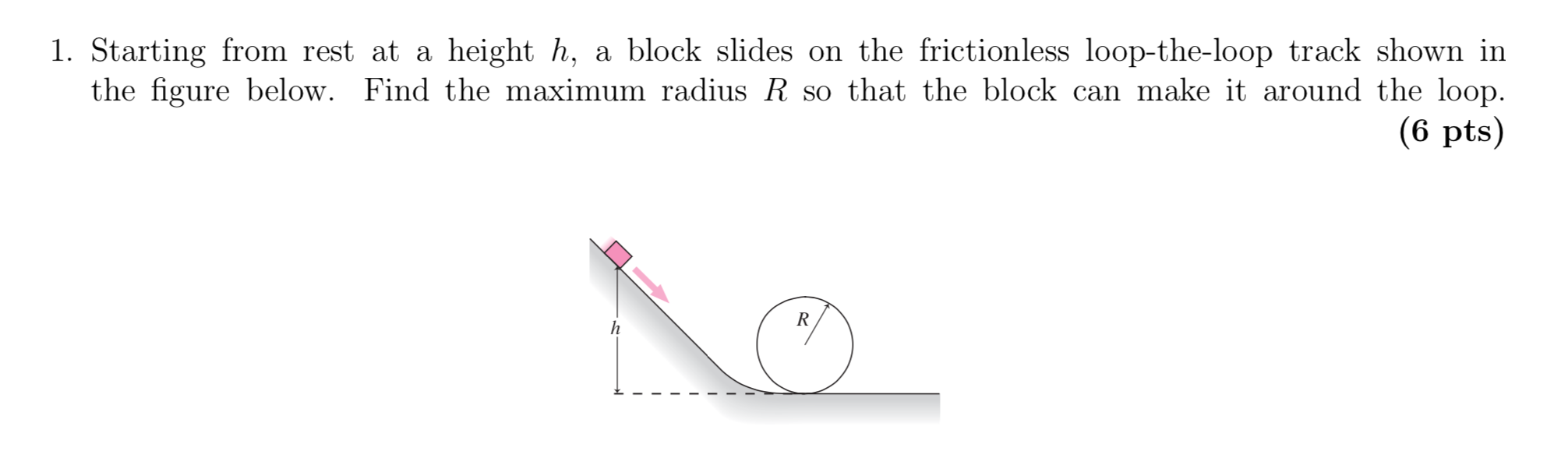 Solved 1. Starting from rest at a height h, a block slides | Chegg.com