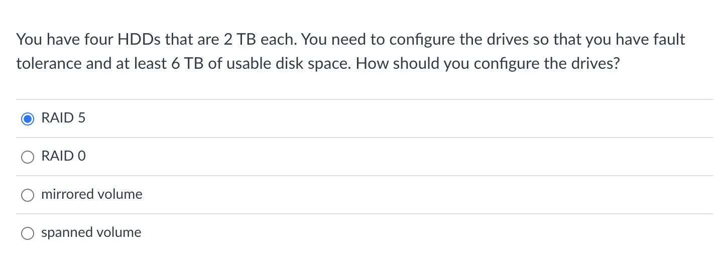 Solved You have four HDDs that are 2 TB each. You need to | Chegg.com Solved You have four HDDs that are 2 TB each. You need to | Chegg.com