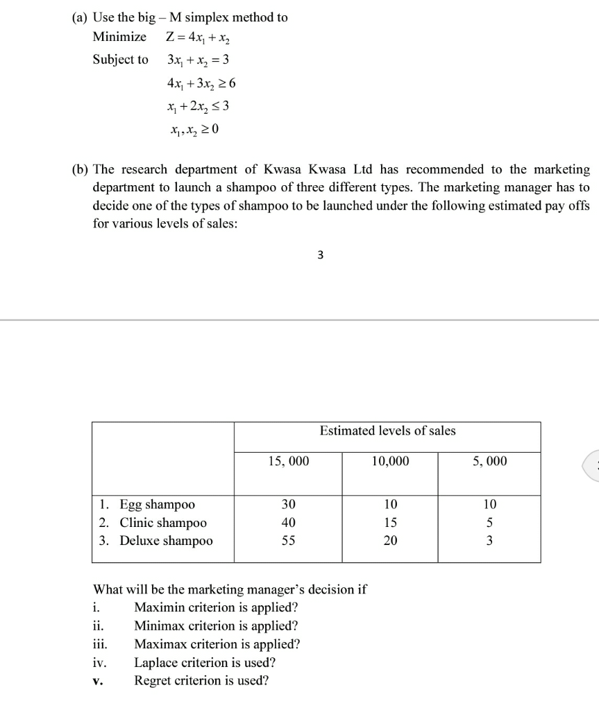 Solved (a) Use the big - M simplex method to Minimize Z = | Chegg.com