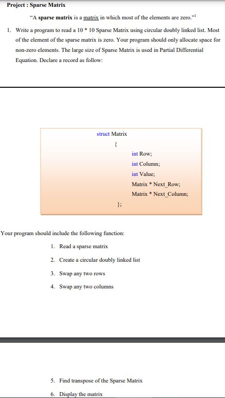 Solved A Sparse Matrix Is A Matrix In Which Most Of The 