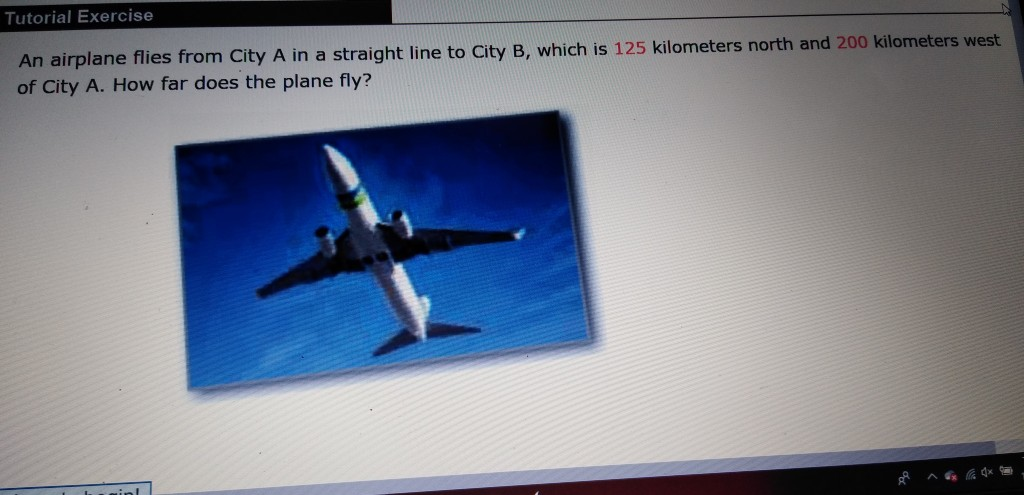 Solved Tutorial Exercise An airplane flies from City A in a | Chegg.com