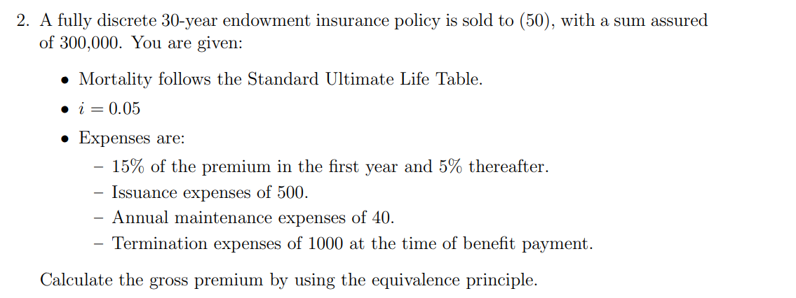 Solved 2. A fully discrete 30-year endowment insurance | Chegg.com