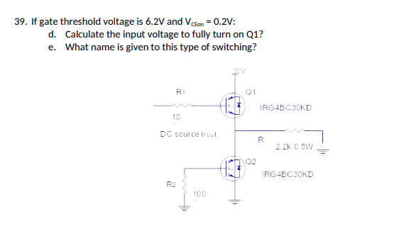 39. If gate threshold voltage is 6.2V and V Con = | Chegg.com