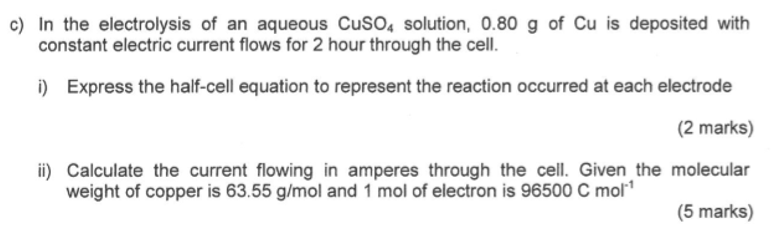 Solved c) In the electrolysis of an aqueous CuSO4 solution, | Chegg.com