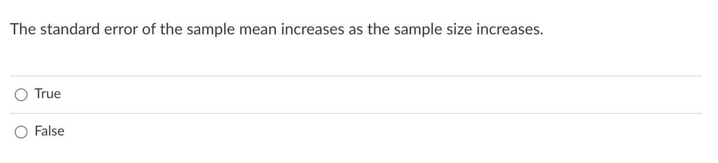 Solved The standard error of the sample mean increases as | Chegg.com