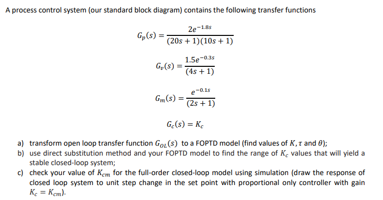 Solved A process control system (our standard block diagram) | Chegg.com