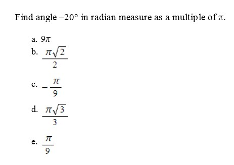 Solved Find angle -20° in radian measure as a multiple ofm. | Chegg.com