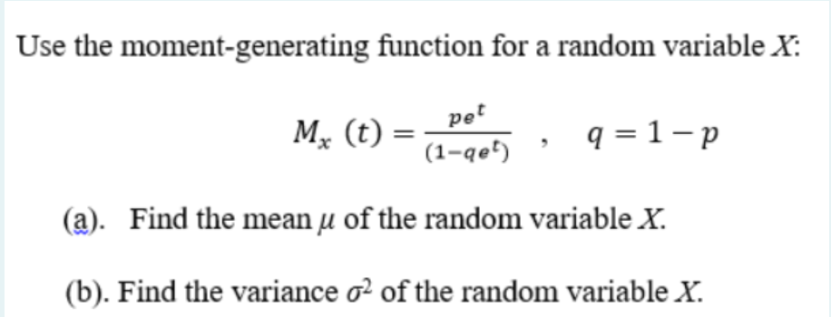Solved Use the moment-generating function for a random | Chegg.com