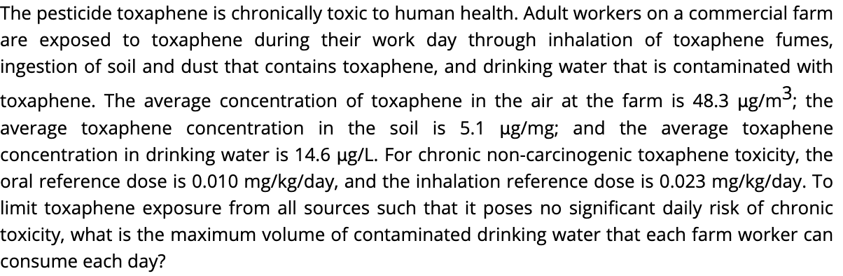 Solved The pesticide toxaphene is chronically toxic to human | Chegg.com