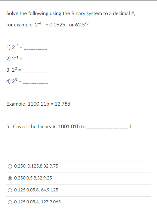 Solved Solve the following using the Binary system to a | Chegg.com
