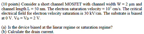 Solved (10 ﻿points) ﻿Consider a short channel MOSFET with | Chegg.com