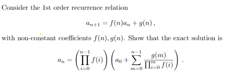 Solved Consider the 1st order recurrence relation | Chegg.com